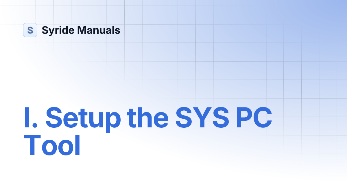 I. Setup the SYS PC Tool | Syride Manuals