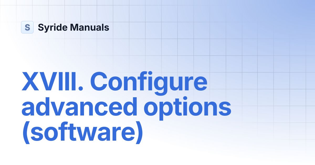 XVIII. Configure advanced options (software) | Notice Evo V2 English ...