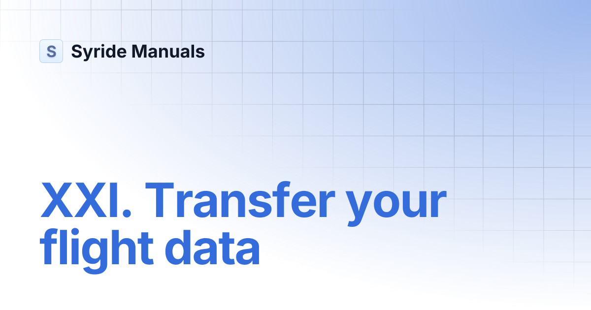 XXI. Transfer your flight data | Notice Evo V2 English | Syride Manuals